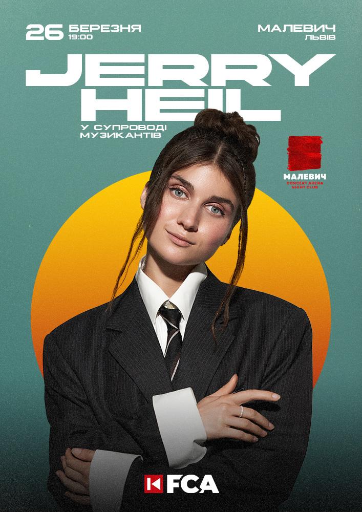 JERRY HEIL in Lviv: buy tickets on 26.03.24 I FCA.ua